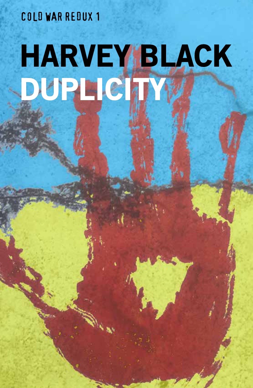 The Cold War – Redux (Duplicity). Cover Reveal. – harveyblackauthor
